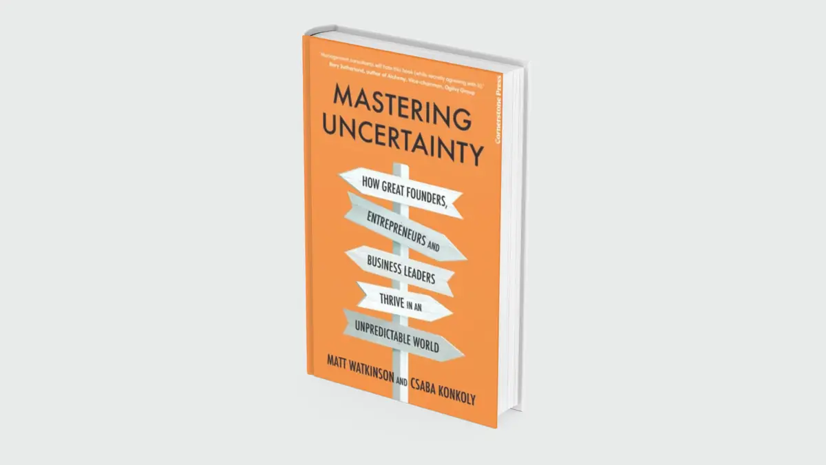 Book review: ‘Mastering Uncertainty’ by Matt Watkinson and Csaba Konkoly - The Hindu BusinessLine